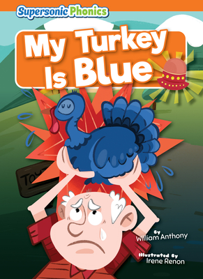 My Turkey Is Blue (Level 6 - Orange Set) | mitpressbookstore
