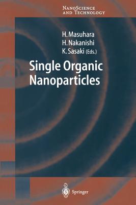 Single Organic Nanoparticles (Nanoscience and Technology ...
