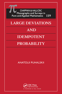 Large Deviations and Idempotent Probability (CRC Monographs and Surveys ...