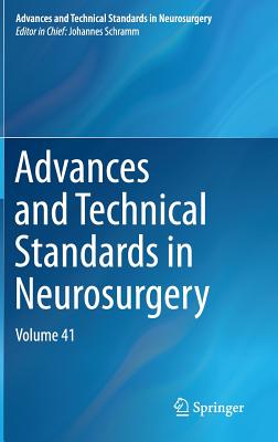 Advances and Technical Standards in Neurosurgery, Volume 41 ...