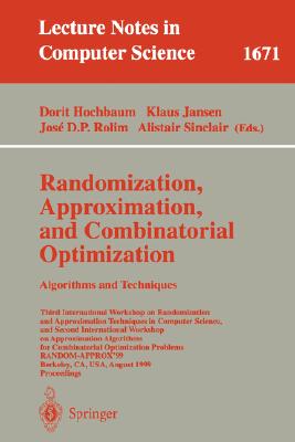 Randomization, Approximation, and Combinatorial Optimization. Algorithms and Techniques: Third ...