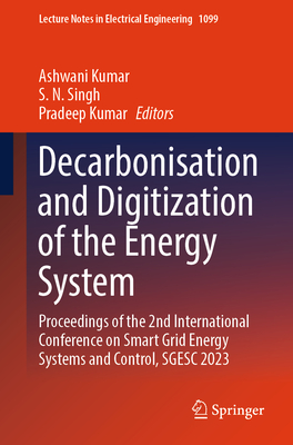 Decarbonisation and Digitization of the Energy System: Proceedings of ...