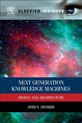 Next Generation Knowledge Machines: Design and Architecture (Elsevier Insights) | mitpressbookstore