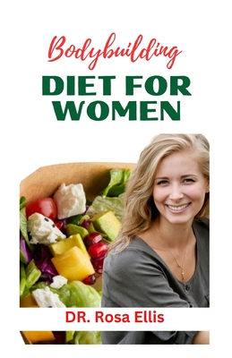 Bodybuilding Diet for Women Healthy Delicious Recipes to Build Lean Muscle Paperback Pegasus Books