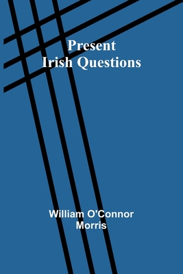Present Irish Questions | mitpressbookstore