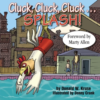 Cluck, Cluck, Cluck ... SPLASH! | Kids Ink Children's Bookstore