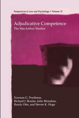 Adjudicative Competence: The MacArthur Studies (Perspectives in Law ...