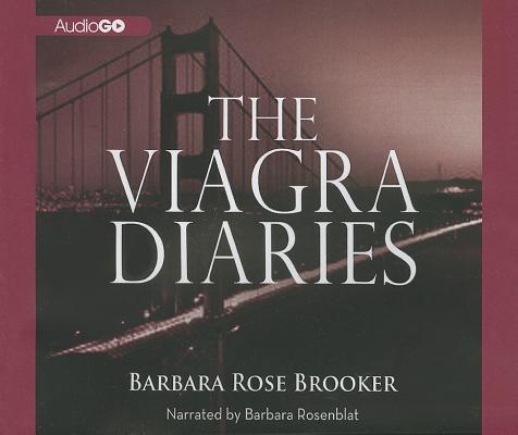 The Viagra Diaries (Compact Disc) | Book Passage