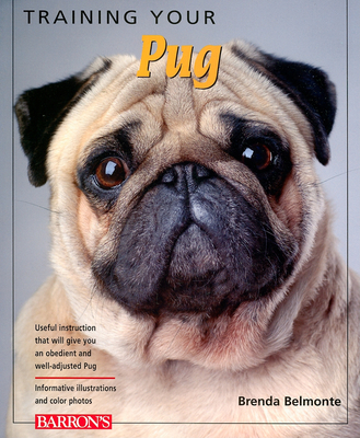 Training Your Pug (Training Your Dog Series) | mitpressbookstore