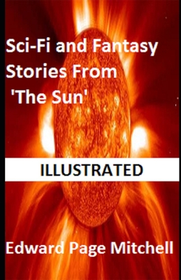 Sci-Fi and Fantasy Stories From 'The Sun' Illustrated (Paperback ...