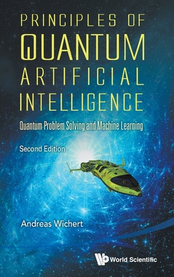 Principles of Quantum Artificial Intelligence: Quantum Problem Solving ...
