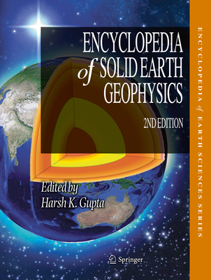Encyclopedia of Solid Earth Geophysics (Encyclopedia of Earth Sciences ...
