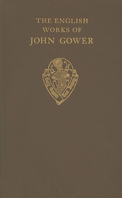 The English Works of John Gower (Early English Text Society/Original ...