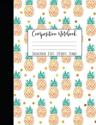 Pineapple Composition Notebook College Ruled: Large Notebook College ...