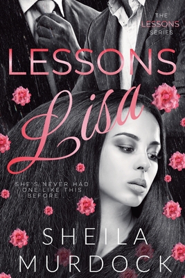 Lessons: Lisa: African American Urban Fiction Dark Romance Suspense ...