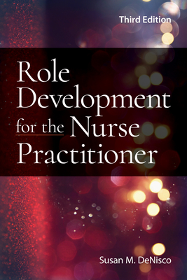 Role Development for the Nurse Practitioner (Paperback) | Avid Bookshop