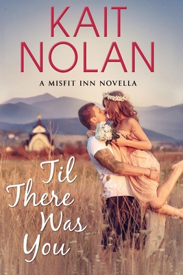 Til There Was You (The Misfit Inn) | Parnassus Books