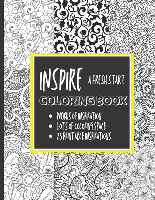 Inspire a Fresh Start Coloring Book: Motivational Inspirational Fun ...