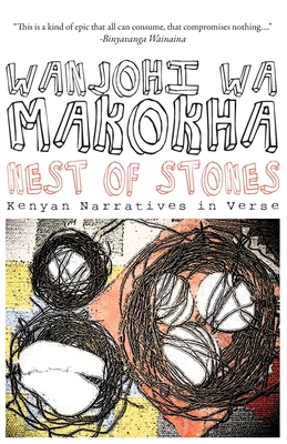 Nest of Stones. Kenyan Narratives in Verse (Paperback) | McNally ...