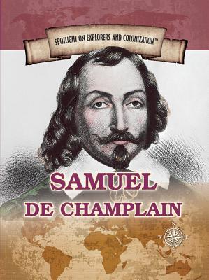 Samuel De Champlain Timeline For Kids