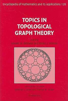 Topics in Topological Graph Theory (Encyclopedia of Mathematics and Its ...