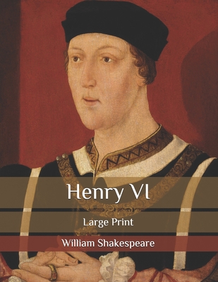 Henry VI: Large Print (Paperback) | Children's Book World