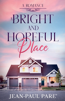 A Bright and Hopeful Place (Paperback) | Harvard Book Store