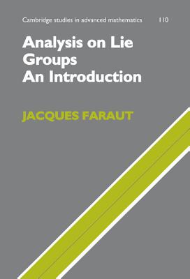 Analysis on Lie Groups: An Introduction (Cambridge Studies in Advanced ...