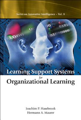 Learning Support Systems for Organizational Learning (Innovative ...