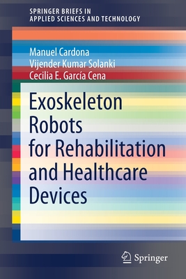 Exoskeleton Robots for Rehabilitation and Healthcare Devices ...