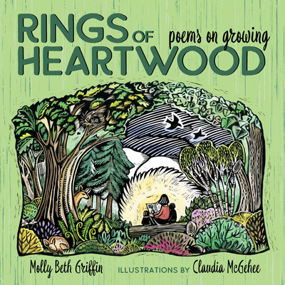 Molly Beth Griffin and Claudia McGehee, RINGS OF HEARTWOOD | Red ...