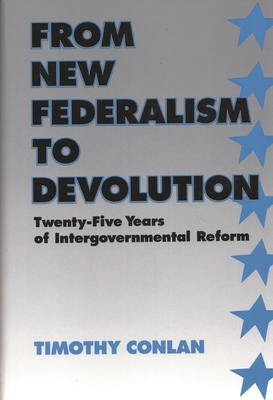 From New Federalism to Devolution: Twenty-Five Years of ...