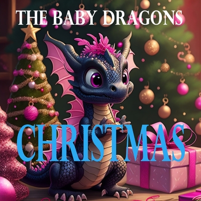 The Baby Dragons: Christmas | Little Shop of Stories -- Books and more ...