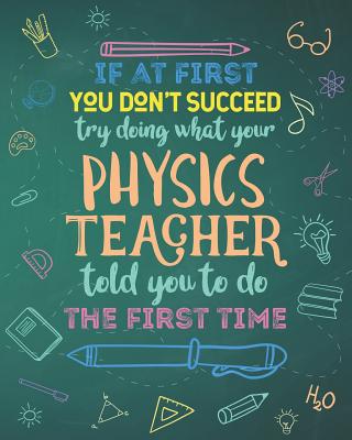 Physics Teacher Quotes A Truly Amazing Physics Teacher Is Hard To Find