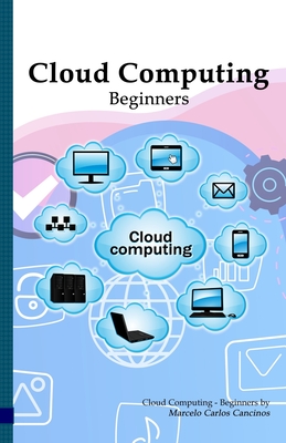 Cloud Computing: Beginners: White Edition (Paperback) | Harvard Book Store