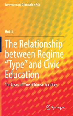 The Relationship Between Regime "Type" and Civic Education: The Cases ...
