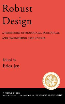 Robust Design: A Repertoire of Biological, Ecological, and Engineering ...