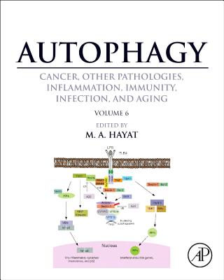 Autophagy: Cancer, Other Pathologies, Inflammation, Immunity, Infection ...