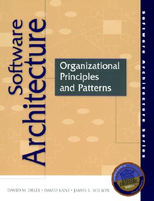 Software Architecture: Organizational Principles and Patterns ...