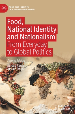 Food, National Identity and Nationalism: From Everyday to Global ...