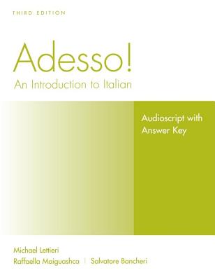 Adesso!, Audioscript and Answer Key Student Solution Manual: An ...