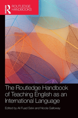 The Routledge Handbook of Teaching English as an International Language ...