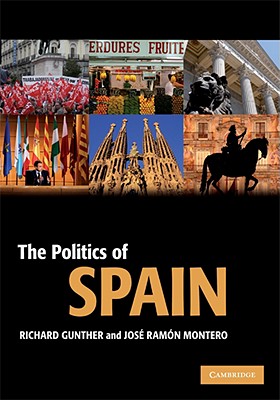 The Politics of Spain (Cambridge Textbooks in Comparative Politics ...
