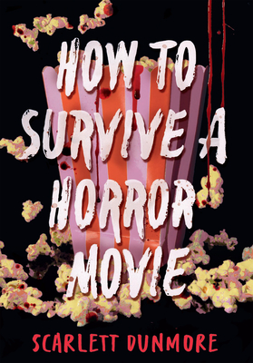 How to Survive a Horror Movie (How to Survive...) | Flyleaf Books