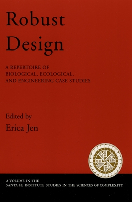 Robust Design: A Repertoire of Biological, Ecological, and Engineering ...