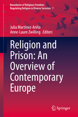Religion and Prison: An Overview of Contemporary Europe (Boundaries of ...