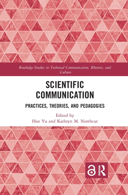 Scientific Communication: Practices, Theories, and Pedagogies ...