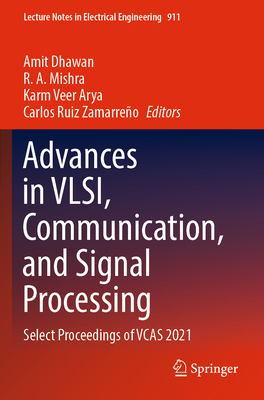 Advances in Vlsi, Communication, and Signal Processing: Select ...