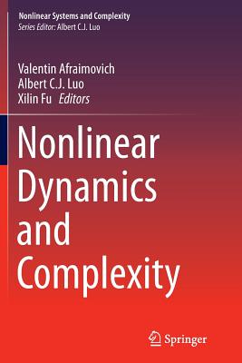 Nonlinear Dynamics and Complexity (Nonlinear Systems and Complexity #8) | mitpressbookstore