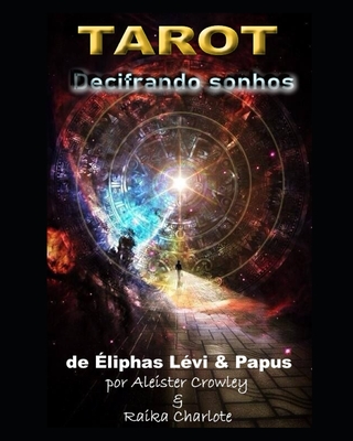 Tarot Decifrando sonhos: de Eliphaz Levi & Papus | Hooked